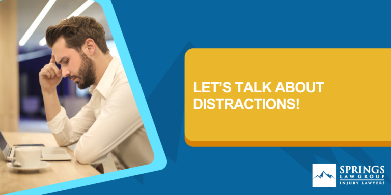 Let’s Talk About Distractions! // Springs Law Firm