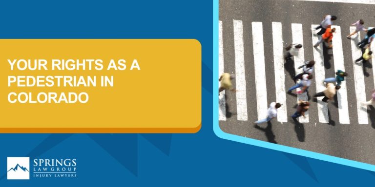 Understanding Colorado Pedestrian Laws And Your Rights As A Pedestrian