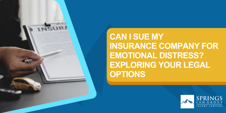 Can I Sue My Insurance Company For Emotional Distress? Exploring Your Legal Options