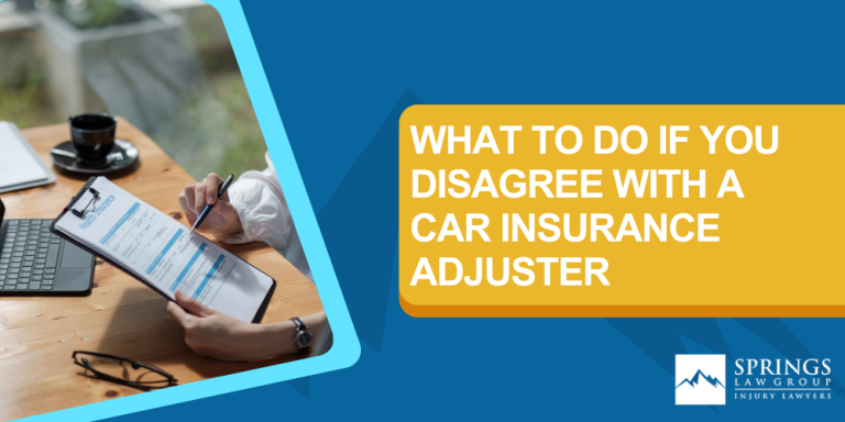 What To Do If You Disagree With A Car Insurance Adjuster